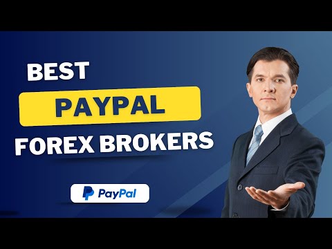 Best PayPal Forex Brokers | Forex Brokers that Accept PayPal (2025)