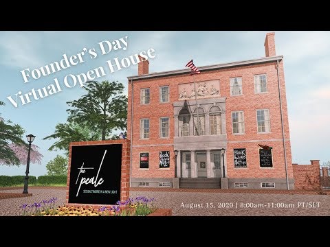 The Peale's Founder's Day Virtual Open House in Second Life