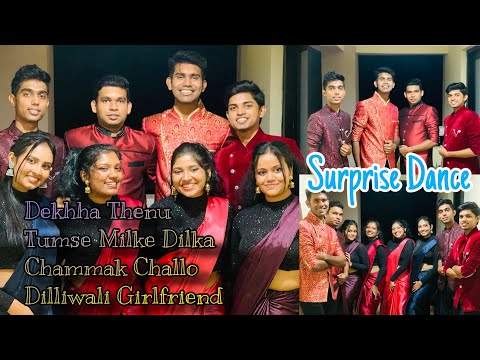 Dekhha thenu | Tumse milke dilka | Chammak challo | Dilliwali girlfriend | Surprise dance????????????????