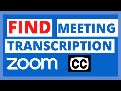 Where to Find Video Meeting Transcription | Download Zoom Captions