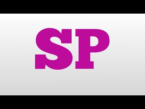 SP meaning and pronunciation