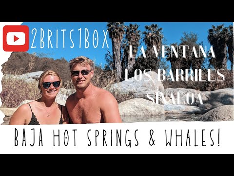 Pt 4: Baja Hot Spring Hidden Gems & Whales in La Ventana! | RV Road Trip in Mexico!