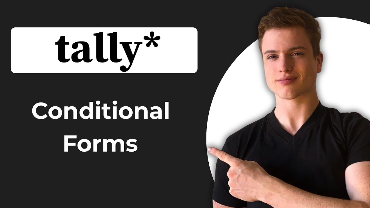 How To Use Conditional Logic In Tally Forms (Quick Guide)