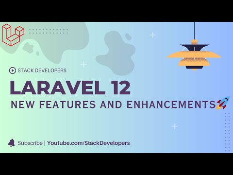 Laravel 12 Features & Updates – What's New in Laravel 12? (Must-Watch!) 🚀