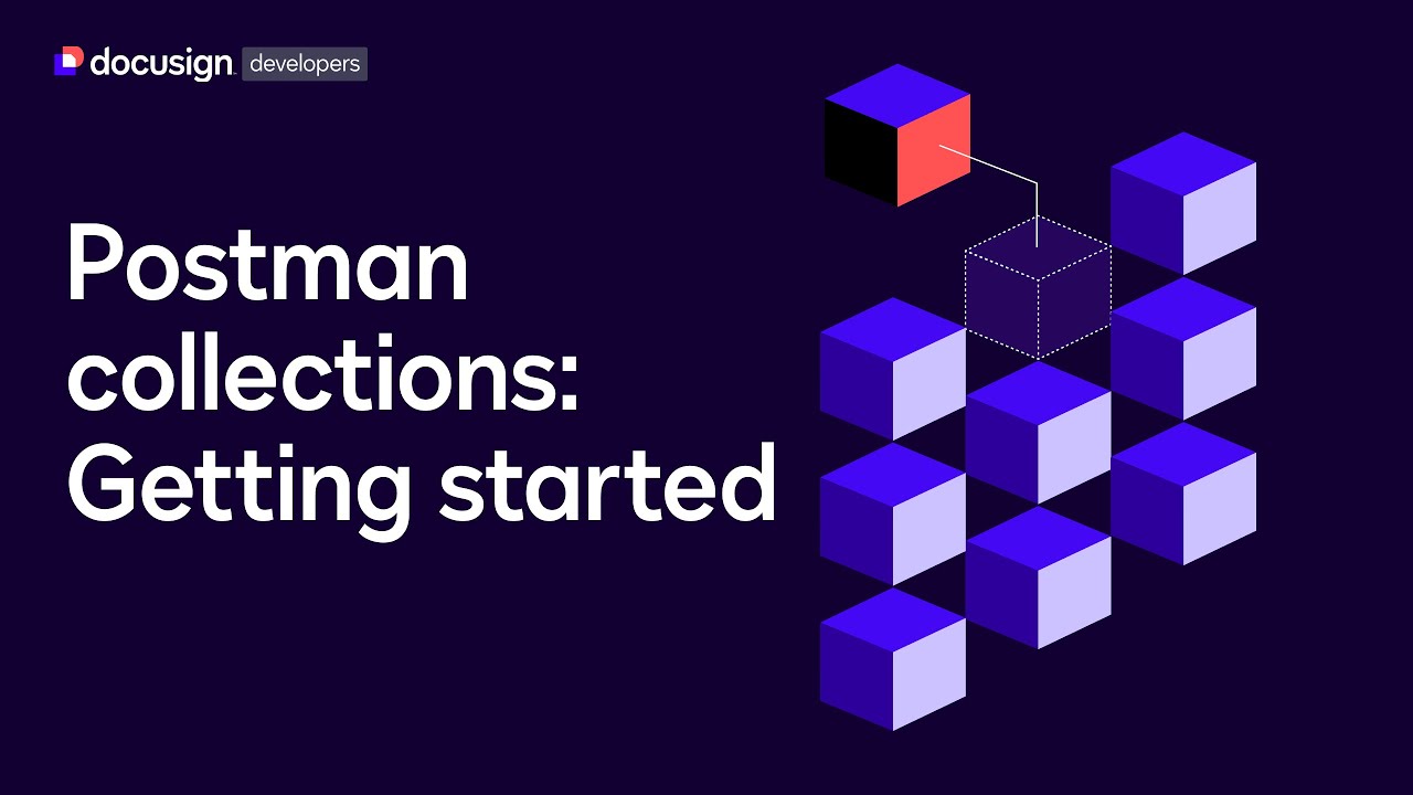 Getting started with the Docusign Postman Collections [Updated]