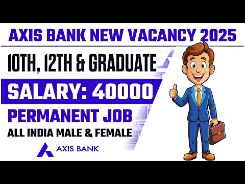 govt jobs | Axis Bank Recruitment 2025 | No Exam | Axis Bank Vacancy 2025 | Axis Bank Jobs 2025