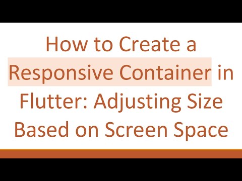 How to Create a Responsive Container in Flutter: Adjusting Size Based on Screen Space