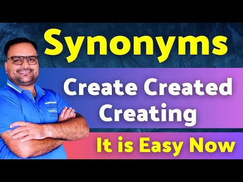 Synonyms of Create Synonyms of Created Synonyms of Creating