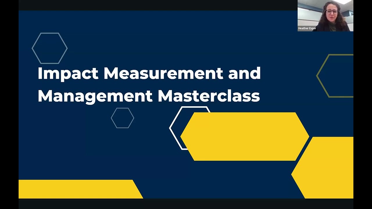 An Impact Measurement and Management Master Class