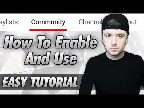 How To Enable & Use The 'Community' Tab On Your YouTube Channel