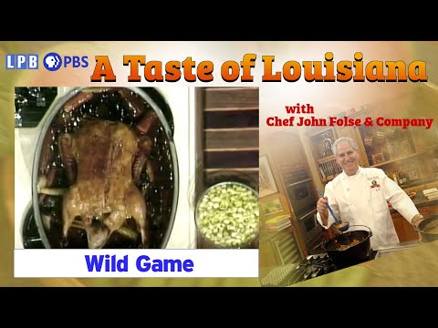 Louisiana Wild Game Cooking | A Taste of Louisiana with Chef John Folse & Company (1990)