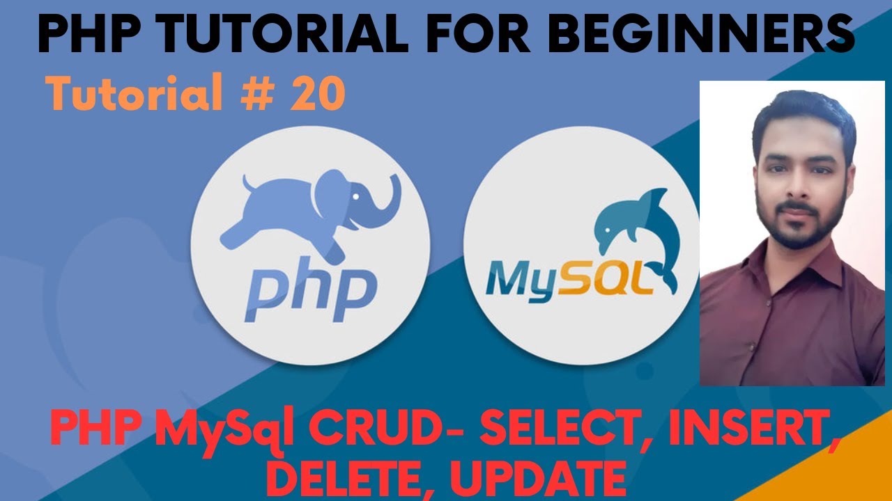 Tutorial 20: PHP Tutorial | php mysql Crud |SELECT | INSERT |DELETE| UPDATE