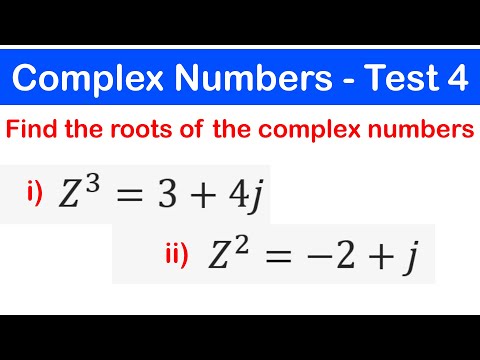 15 - 🔴Complex Numbers - Test 4,Find the Square and Cubic Roots of Complex Numbers