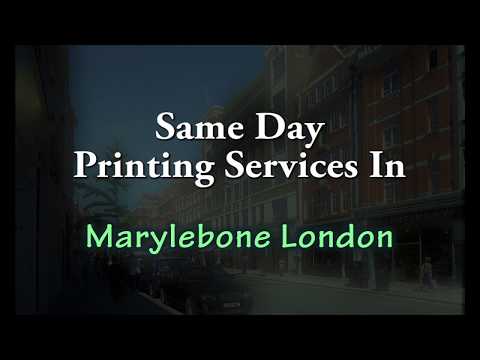 Same Day Printing Services In Marylebone W1