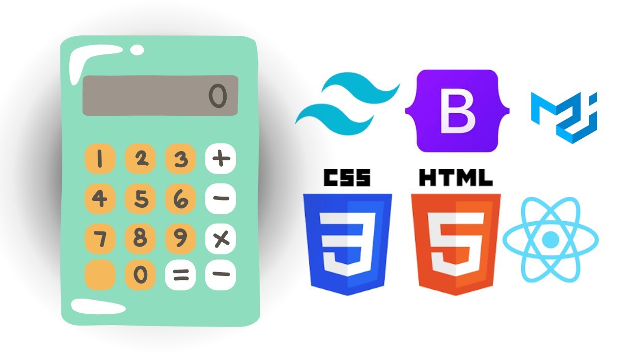 Create a No JavaScript Calculator | HTML, CSS, Bootstrap, Tailwind CSS, React & Material UI