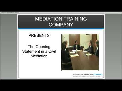 Mediation Training Company - Opening Statement in a Civil or Family Mediation