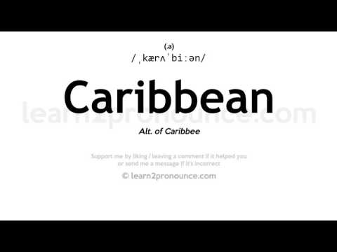 Pronunciation of Caribbean | Definition of Caribbean