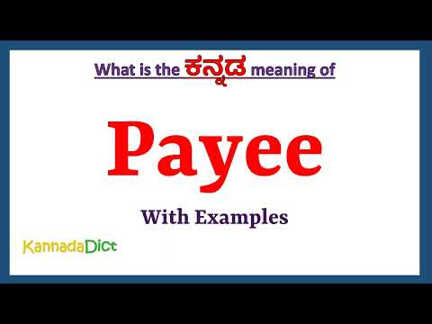 Payee Meaning in Kannada | Payee in Kannada | Payee in Kannada Dictionary |