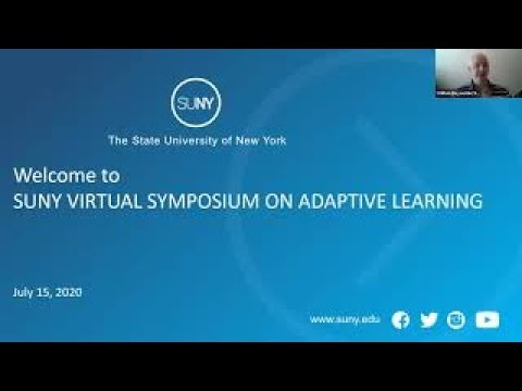 SUNY Virtual Symposium on Adaptive Learning, Session 4 (Part 1)