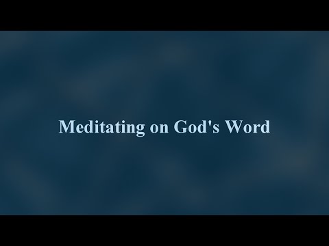Meditating on God's Word