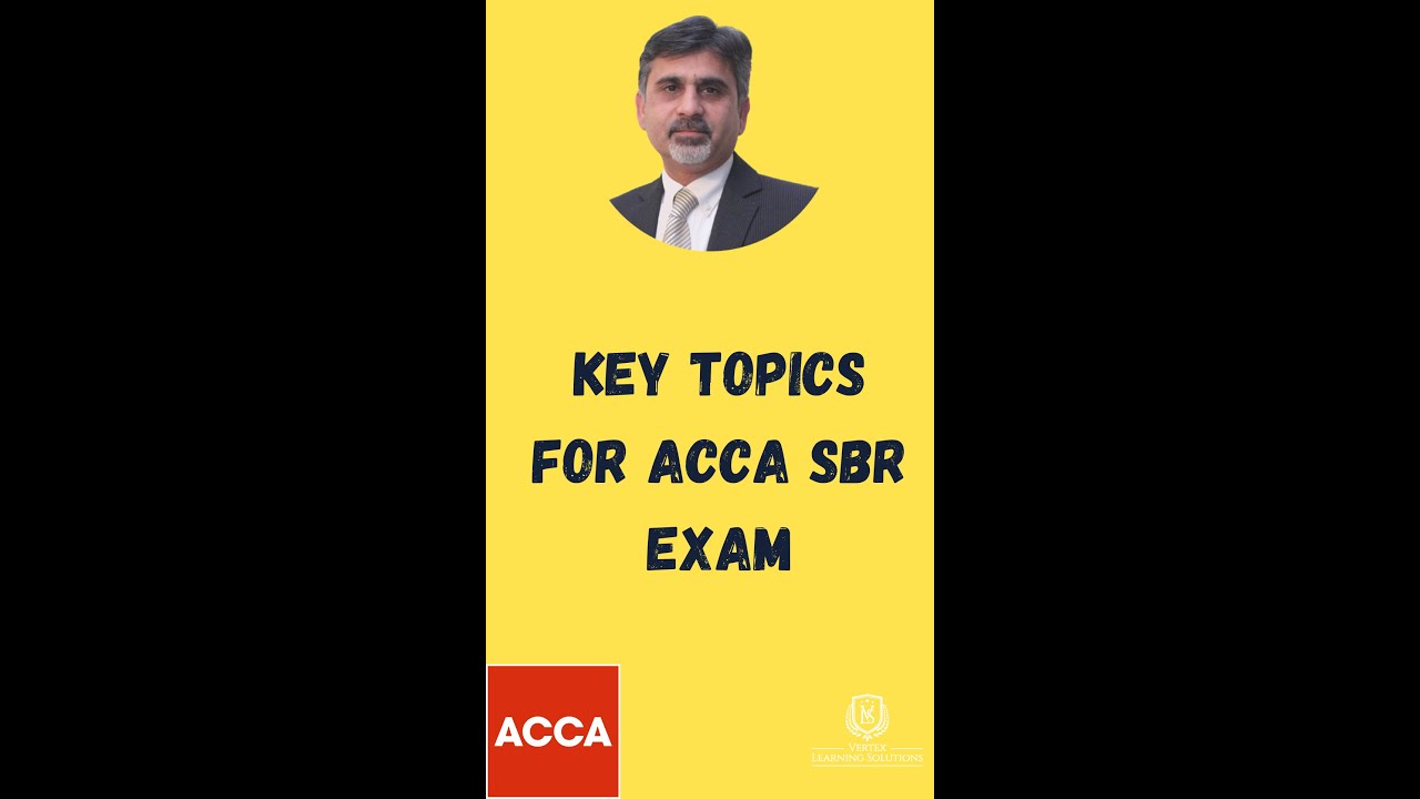 Key Topics for ACCA SBR Exam #acca #sbr #exam #student