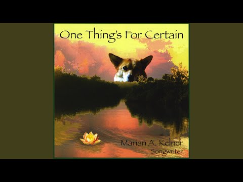 One Thing's for Certain