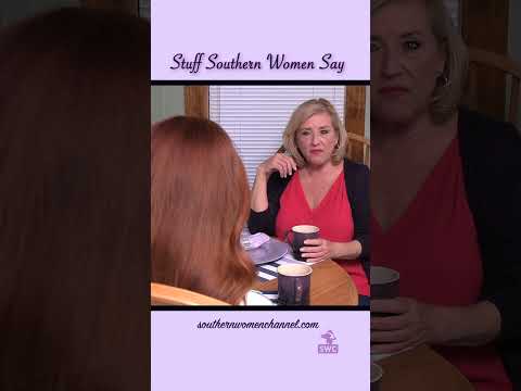 NEW EPISODE of "Stuff Southern Women Say" just dropped today! Enjoy y'all!