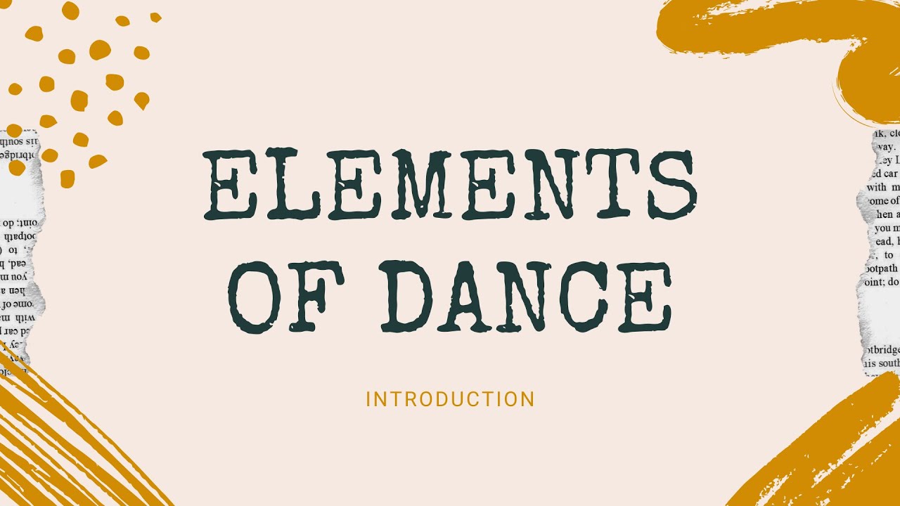 Elements of Dance - Introduction