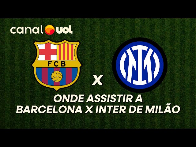 Transmissão ao vivo de Barcelona x Inter de Milão: veja onde assistir