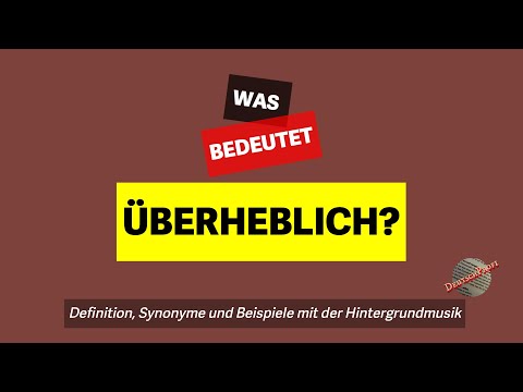 Was bedeutet 'überheblich'? | Definition, Synonyme und Beispiele