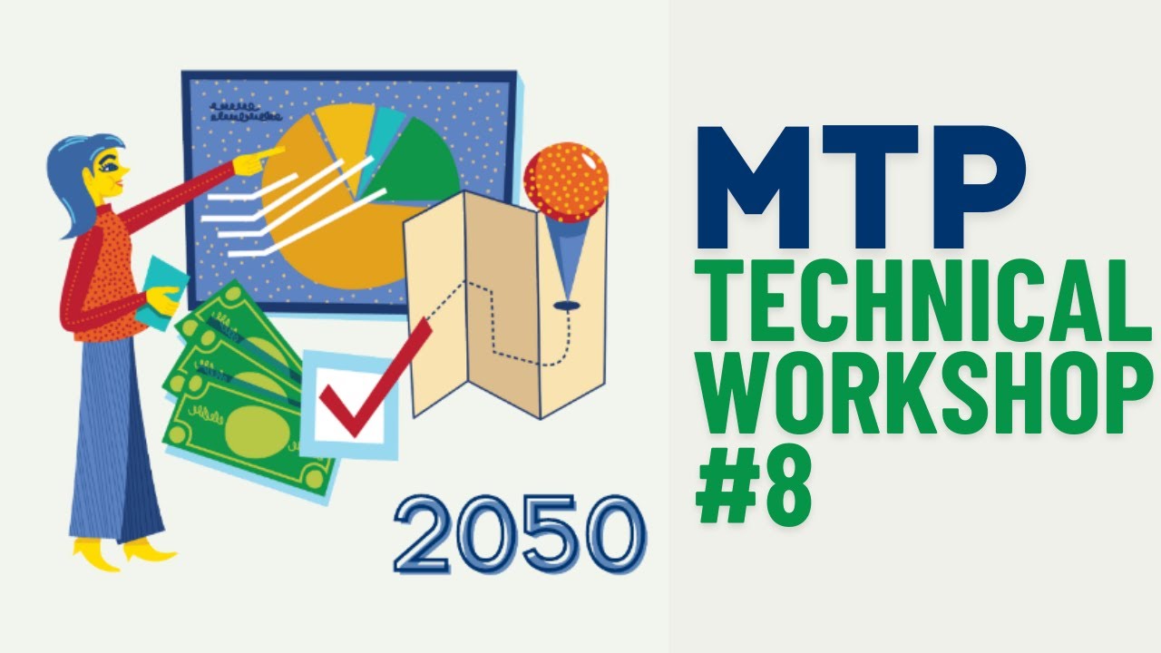 2050 MTP Technical Workshop #8