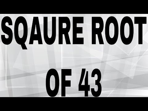 SQUARE ROOT OF 43