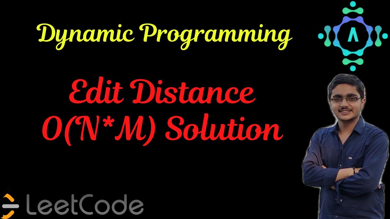 Edit Distance | Dynamic Programming | LeetCode | Algorithm Explanation by alGOds