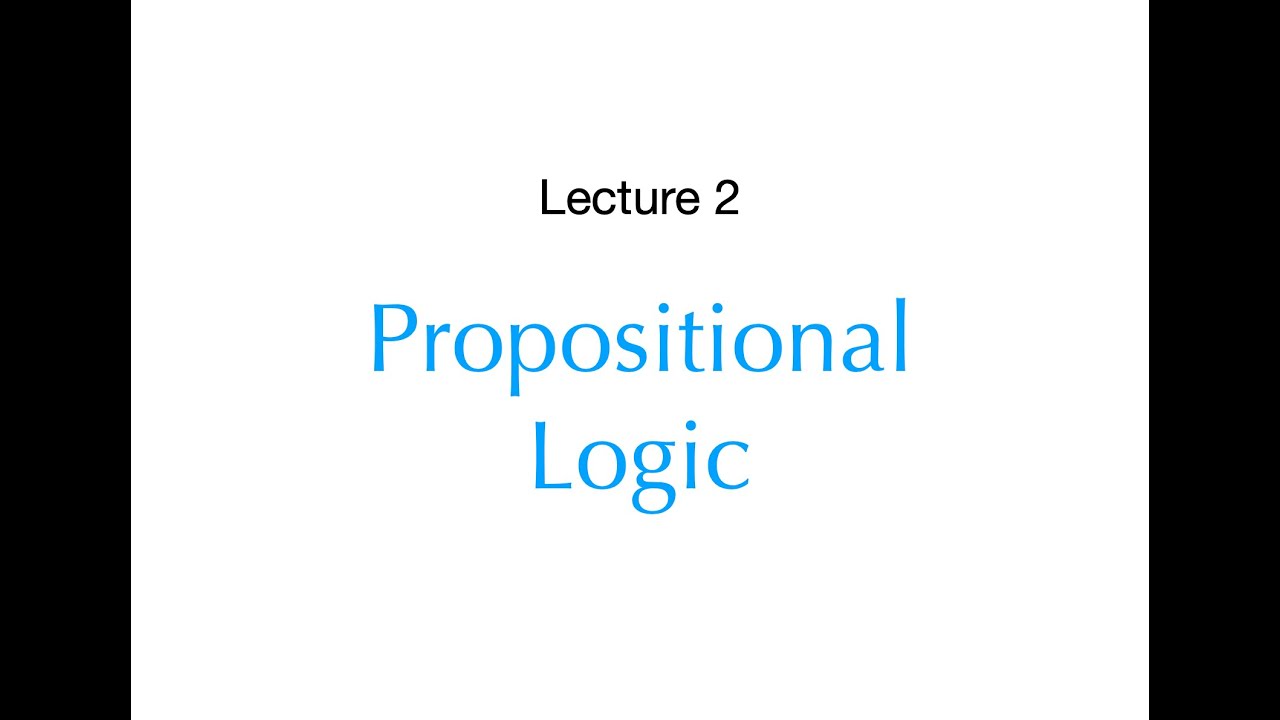 Logic and Proof, Lecture 2: Propositional Logic. Live version