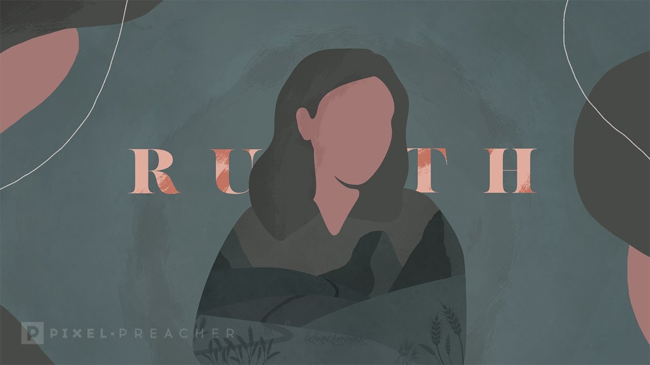 Ruth Sermon Series