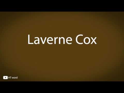 How to pronounce Laverne Cox