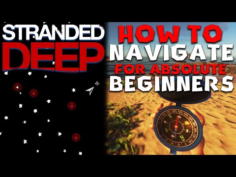 Steam Community :: Video :: How to NAVIGATE in Stranded Deep for Absolute BEGINNERS