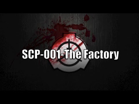 SCP-001-O5-The Factory