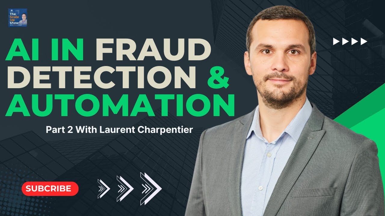 Exploring AI's Role in Fraud Detection and Automation with Laurent Charpentier