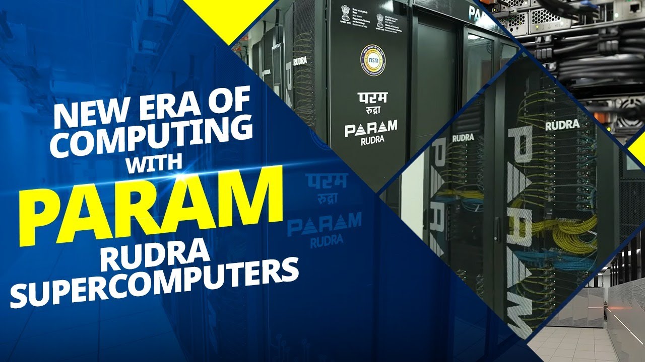 How PARAM Rudra Supercomputers will revolutionise scientific research? Find out now