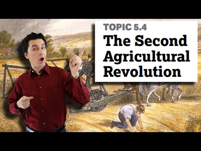 The Impact of the Second Agricultural Revolution on Society and ...