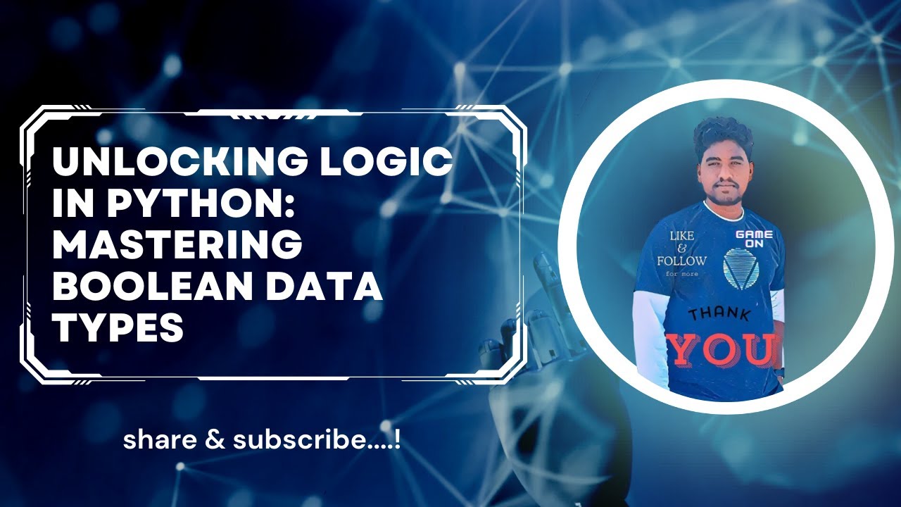 Unlocking Logic in Python: Mastering Boolean Data Types