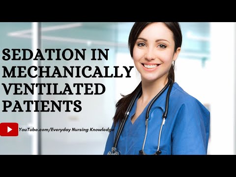 Sedation In Mechanically Ventilated Patients I Day 11 I Everyday Nursing