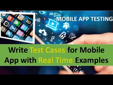 How to prepare mobile app Test Cases | Software Testing Tutorial