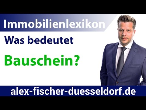 Was bedeutet Bauschein? Einfach erklärt (Immobilien Definitionen)