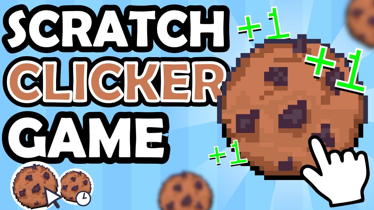 Scratch Cookie Clicker Tutorial