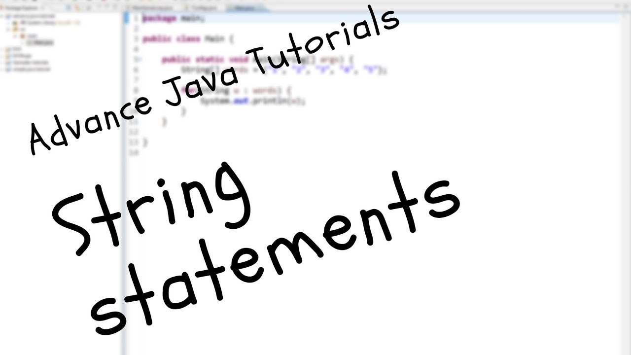 Advance Java Tutorials #4: String Statements!