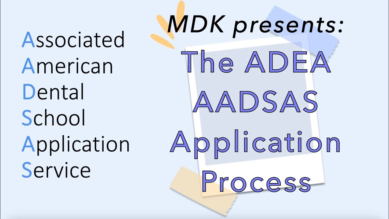 ADEA AADSAS Application Portal & Process | My Dental Key