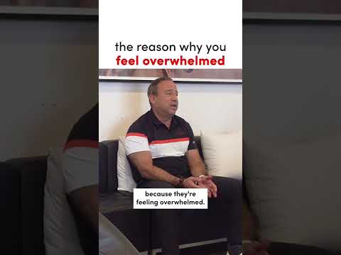 The Reason Why You Feel Overwhelmed