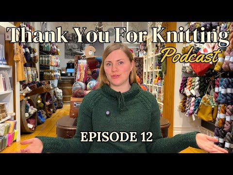 Thank You For Knitting Episode 12: Honeycomb Cardigan, DRK Everyday, more socks, and handspun